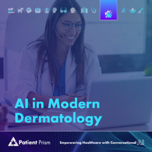 AI in Modern Dermatology - Patient Prism