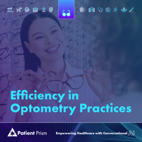 Efficiency in Optometry Practices - Patient Prism